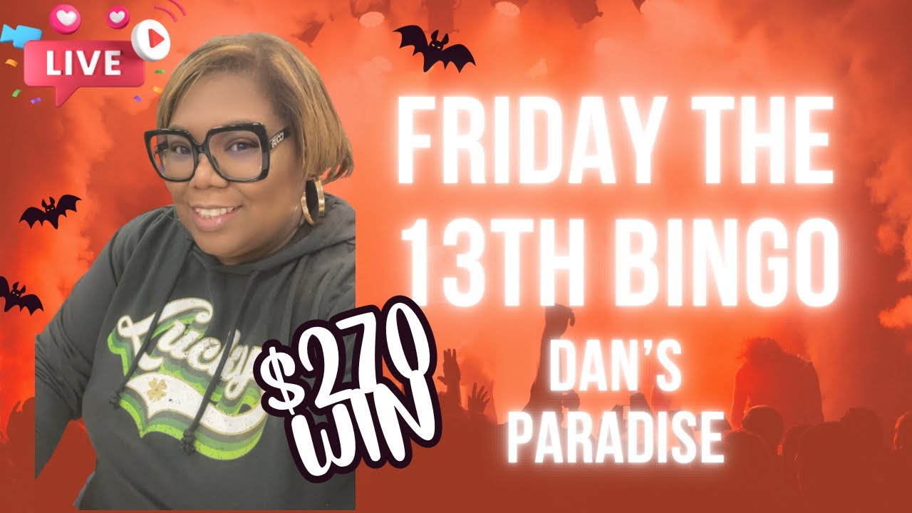 10/13/23 $270 Win Friday The 13th Bingo - YouTube