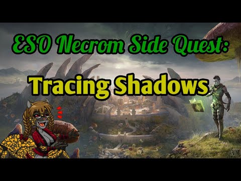 ESO Necrom SQ: Tracing Shadows - YouTube