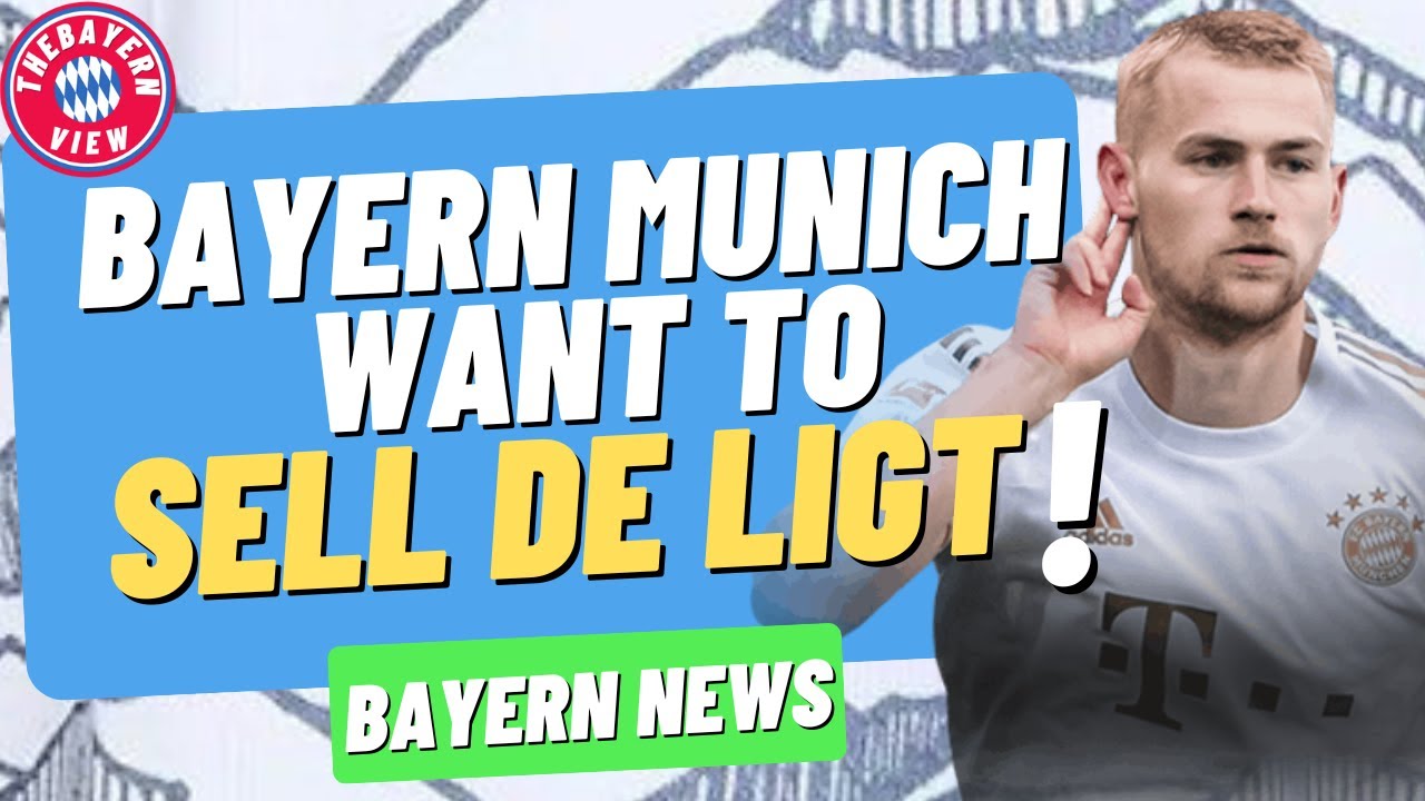 Bayern Munich are ready to SELL de Ligt!!! - Bayern Munich Transfer ...