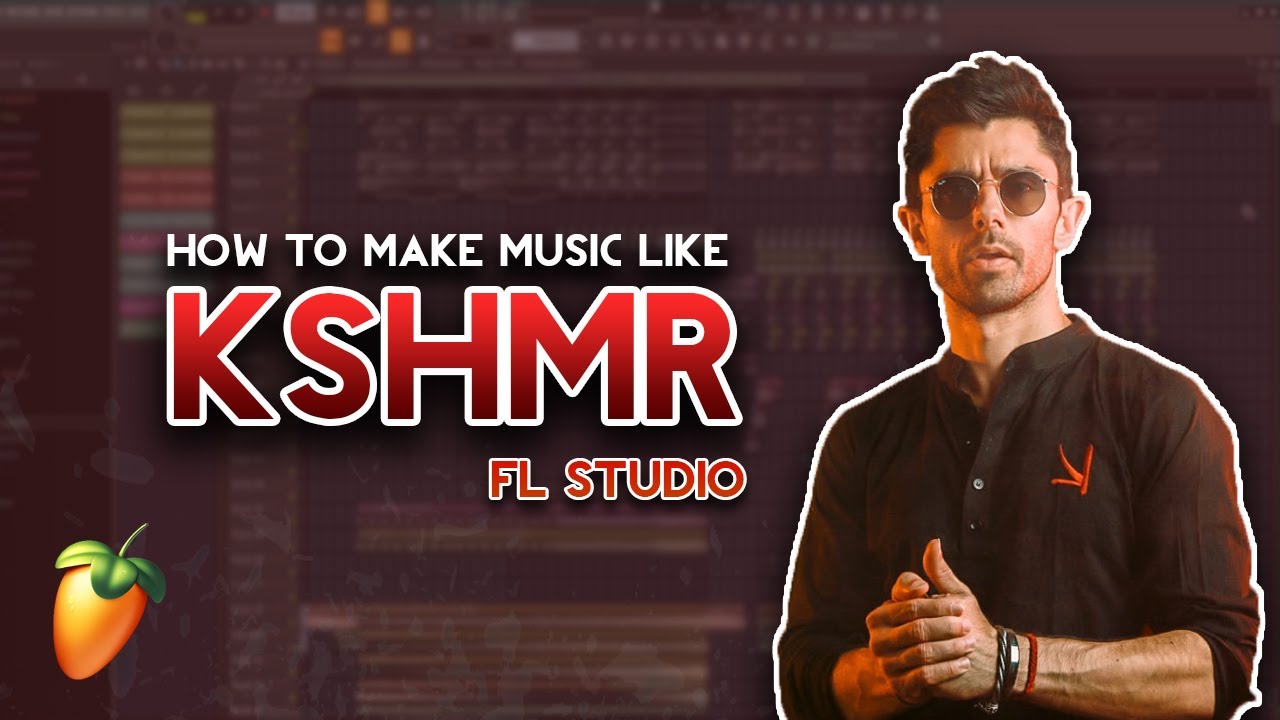 How to make music like KSHMR - FL studio 20 - YouTube