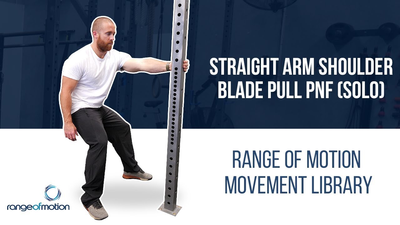Straight arm shoulder blade pull PNF (solo) - YouTube