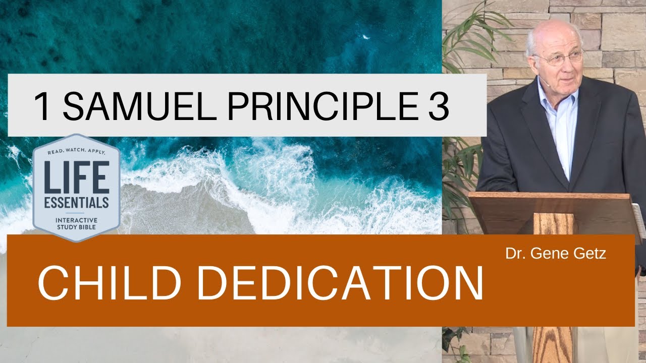 1 Samuel Principle 3: Child Dedication - YouTube