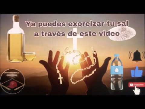 Exorciza tu sal y agua con este video - YouTube