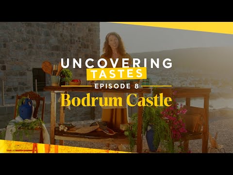 Bodrum Castle - Uncovering Tastes #8 | Go Türkiye