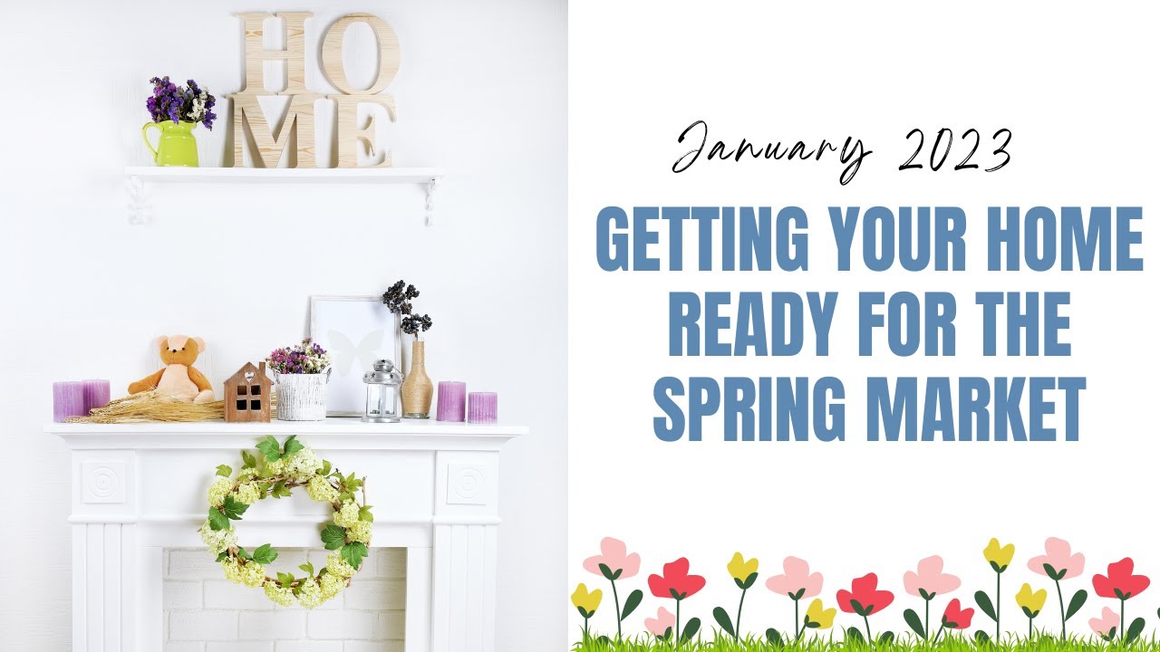 🌷 Getting Your Home Ready for the SPRING Market! - YouTube