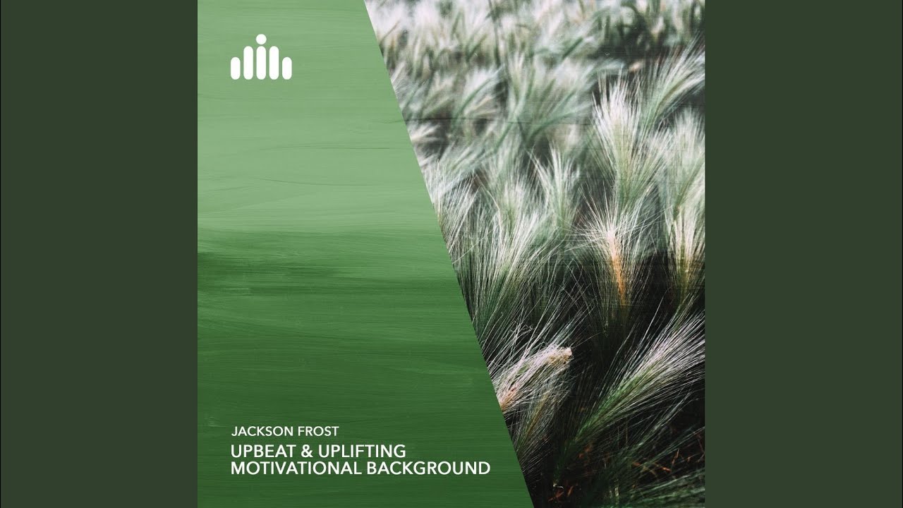 Upbeat & Uplifting Motivational Background - YouTube