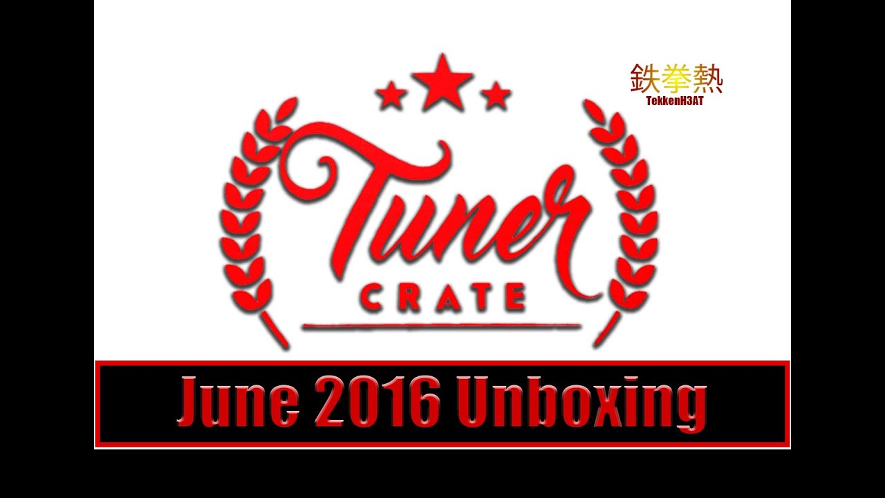 Tuner Crate Unboxing | Premium Auto Collaboration | June 2016 - YouTube