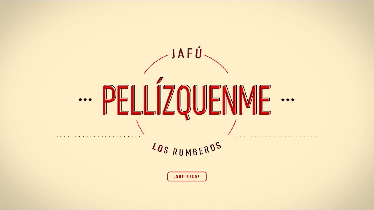 JAFÚ & Los Rumberos - Pellízquenme (Lyric Video Oficial) - YouTube Music