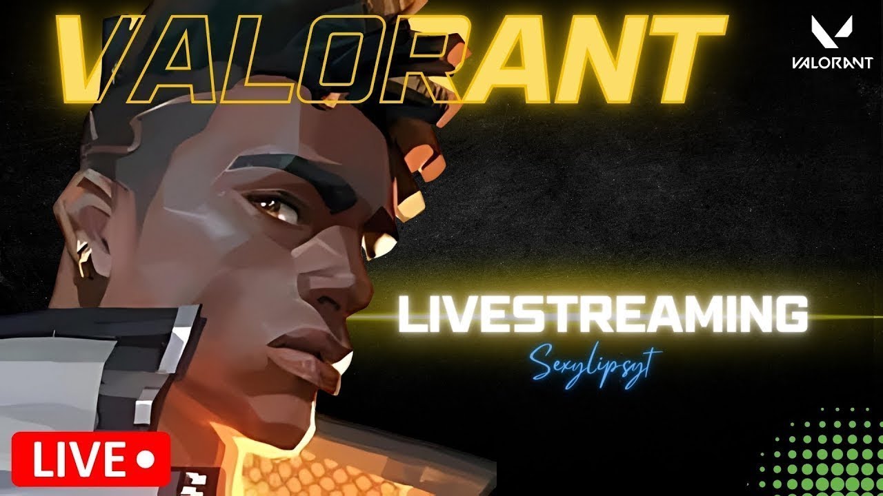 Valorant comp | Lets Go | @SexyLipsYT - YouTube