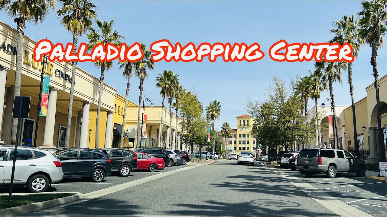 PALLADIO SHOPPING PLAZA PARKING LOT TOUR IN FOLSOM CALIFORNIA - YouTube