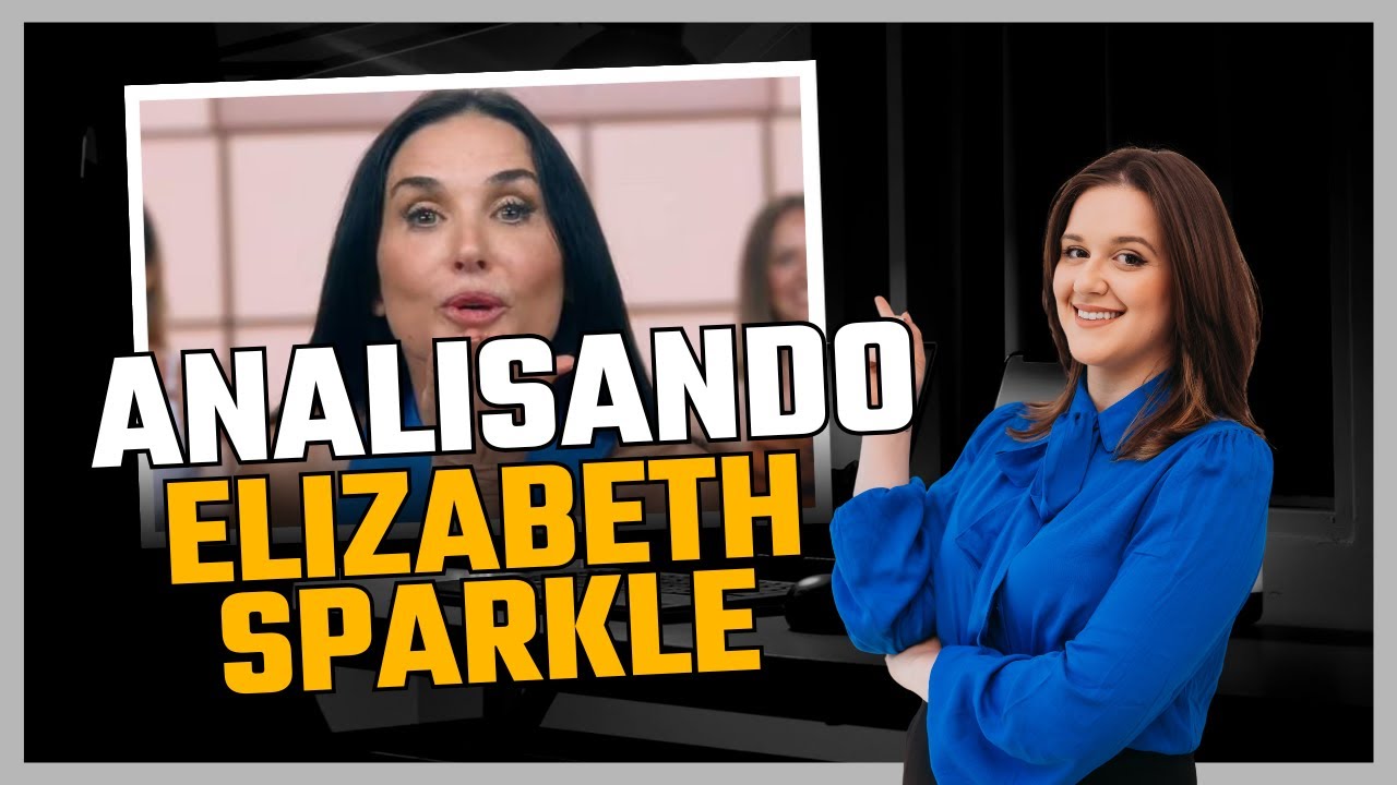 ANALISANDO ELIZABETH SPARKLE (A SUBSTÂNCIA - 2024) #asubstancia # ...