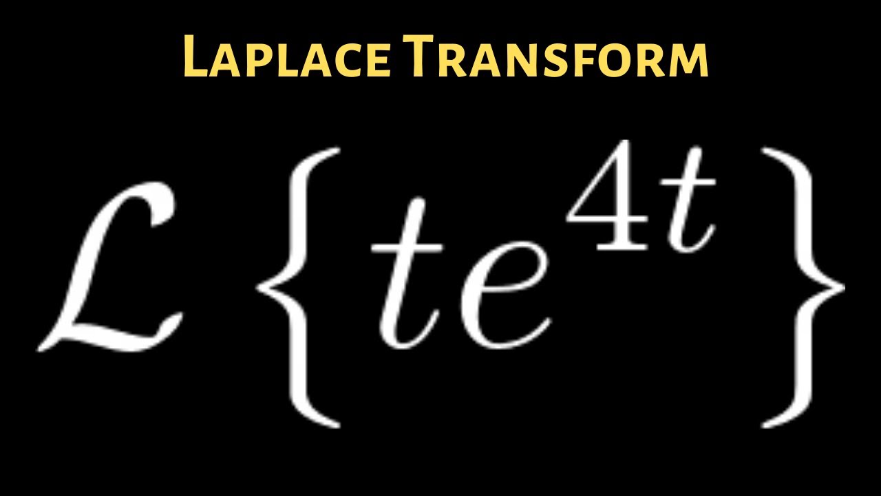 How To Find The Laplace Transform Of T e 4t YouTube how-to-find-the-laplace-transform-of-t-e-4t-youtube