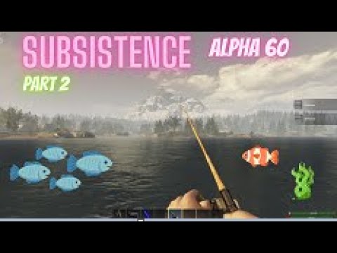 Subsistence *Alpha 60* Early Access [002] - YouTube
