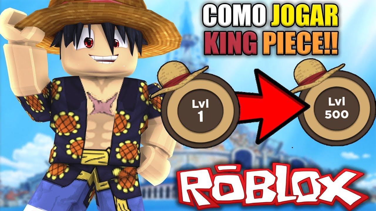 COMO JOGAR KING PIECE!! *DE 1 AO 500* ‹ GH0Ks › - YouTube