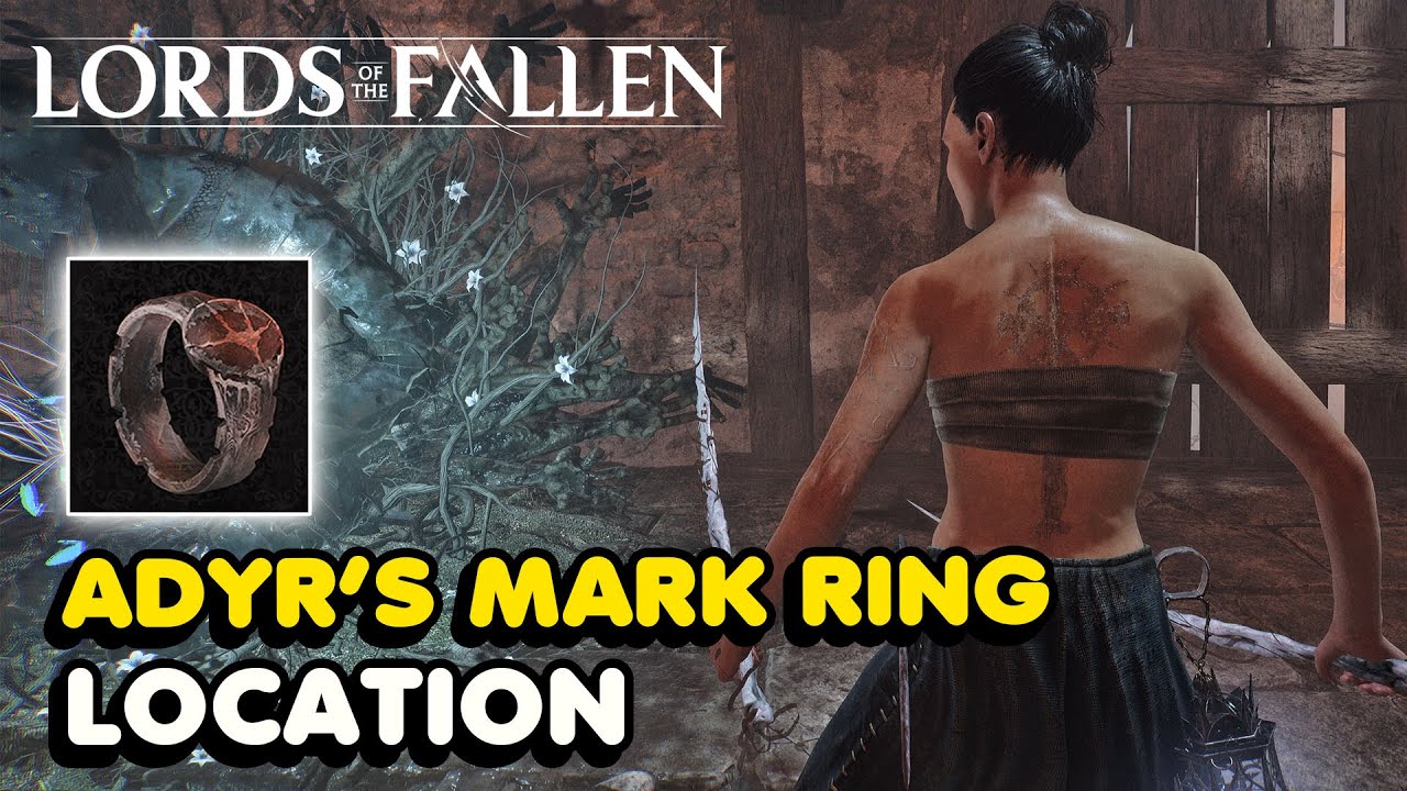 Lords of The Fallen (2023) Adyr's Mark Ring Location (Increase Inferno Attribute) - YouTube