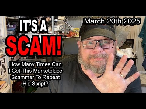 IT'S A SCAM! MARKETPLACE SCAM! How Many Times Can I Get This Scammer To ...