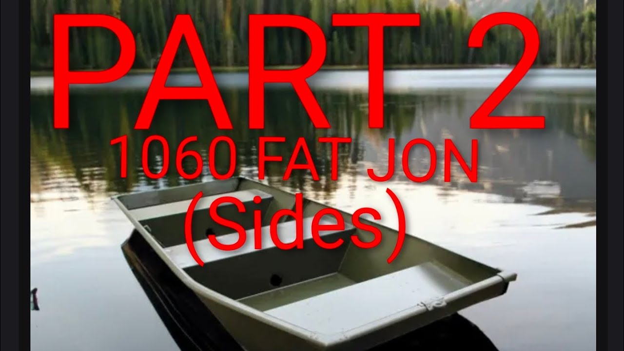 Part 2 of FAT JON (boat from scratch) - YouTube