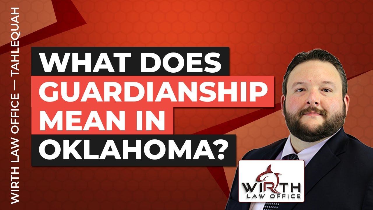 What Does Guardianship Mean In Oklahoma YouTube what-does-guardianship-mean-in-oklahoma-youtube