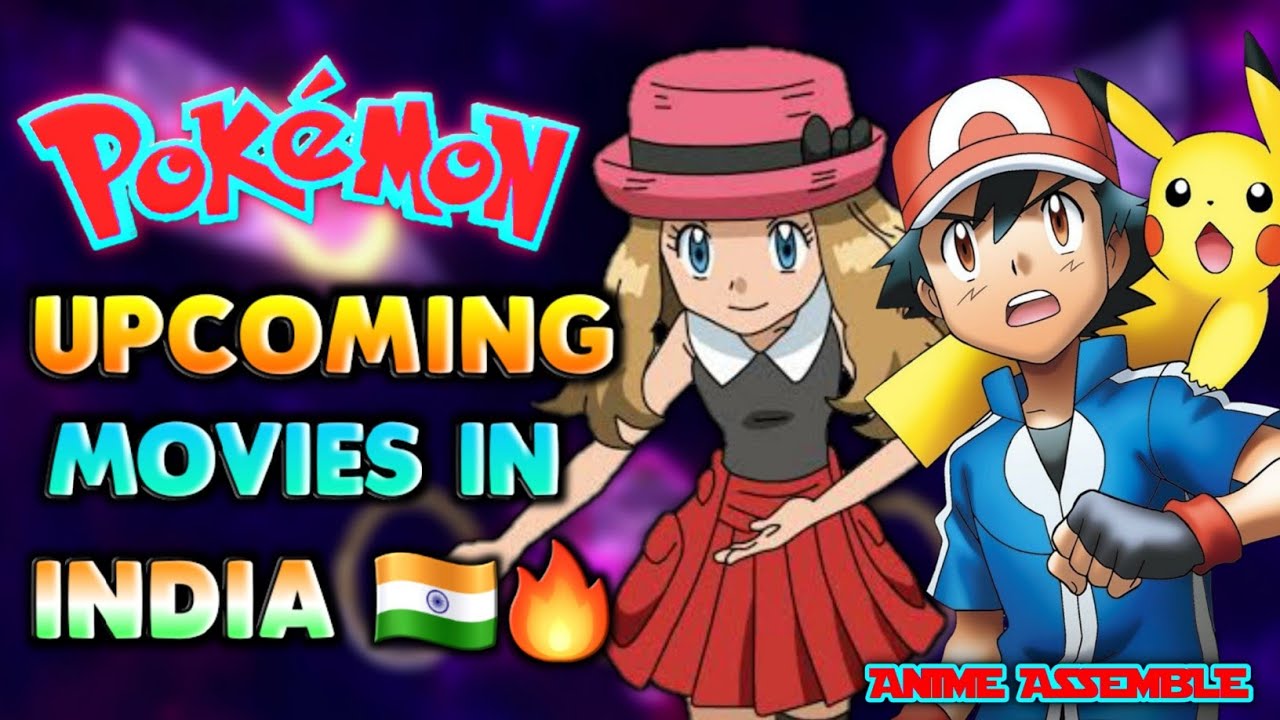 Pokemon New Upcoming Movies in India! | Pokemon Movie 19 & 20 Confirmed ...