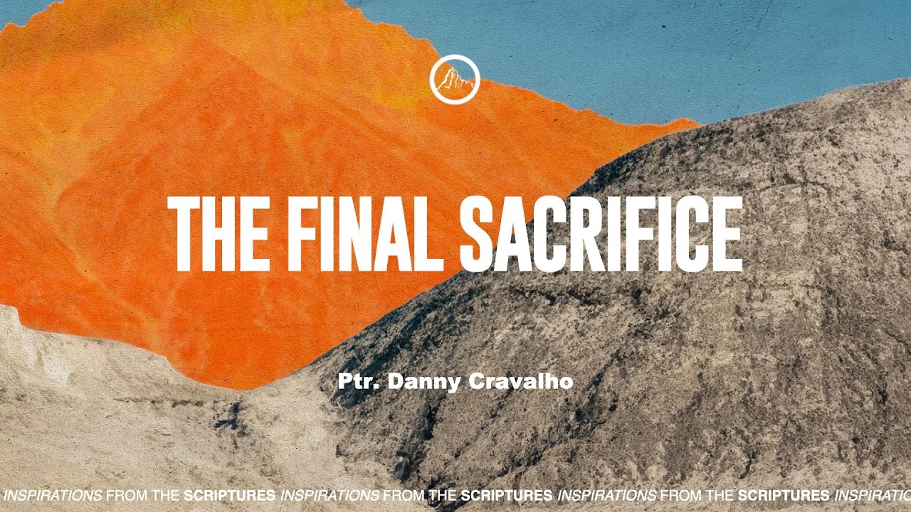The final sacrifice. - Inspirations From The Scriptures - YouTube