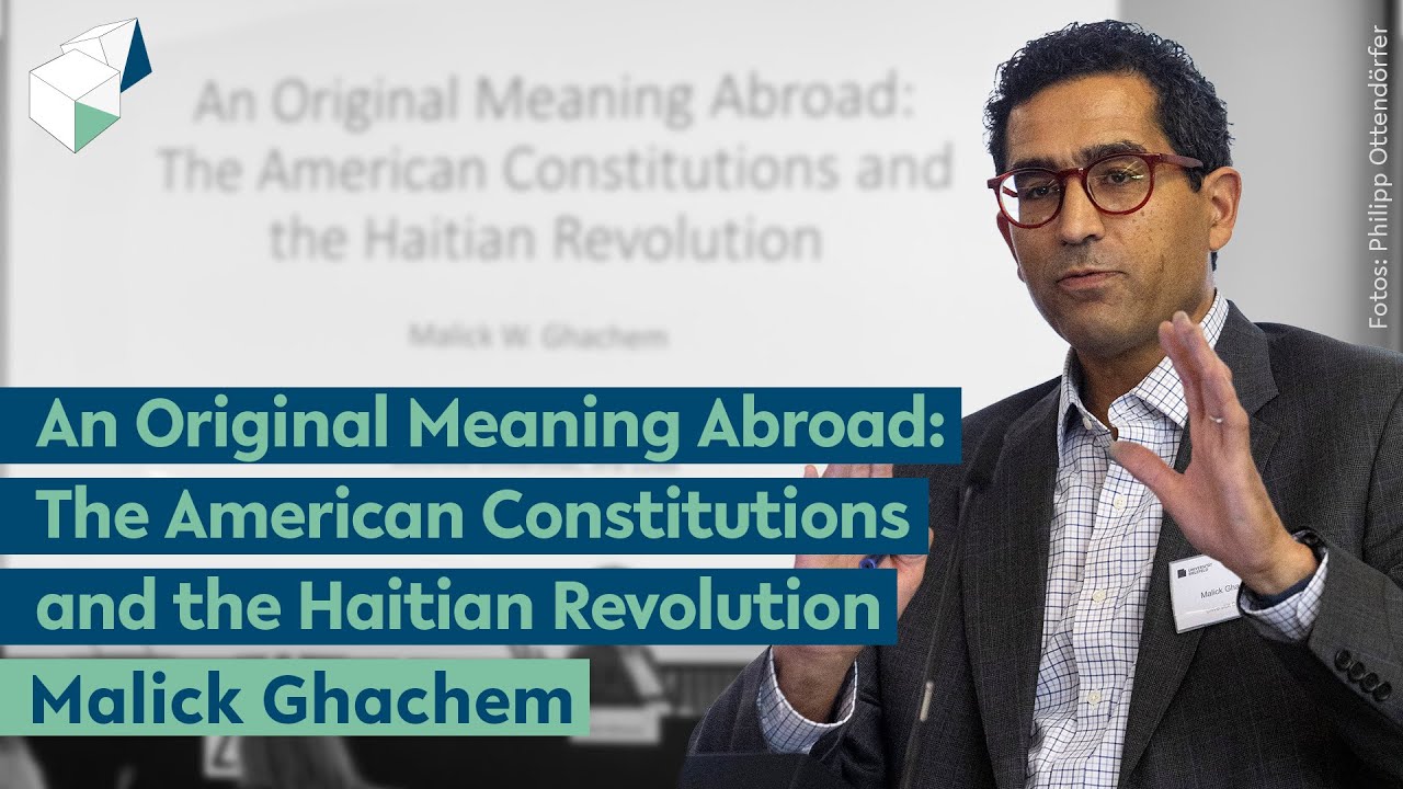 Malick Ghachem | The American Constitutions and the Haitian Revolution ...