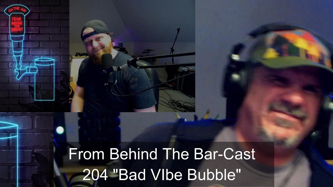 204 "Bad Vibe Bubble" W/ Carcinogen Kelly - YouTube