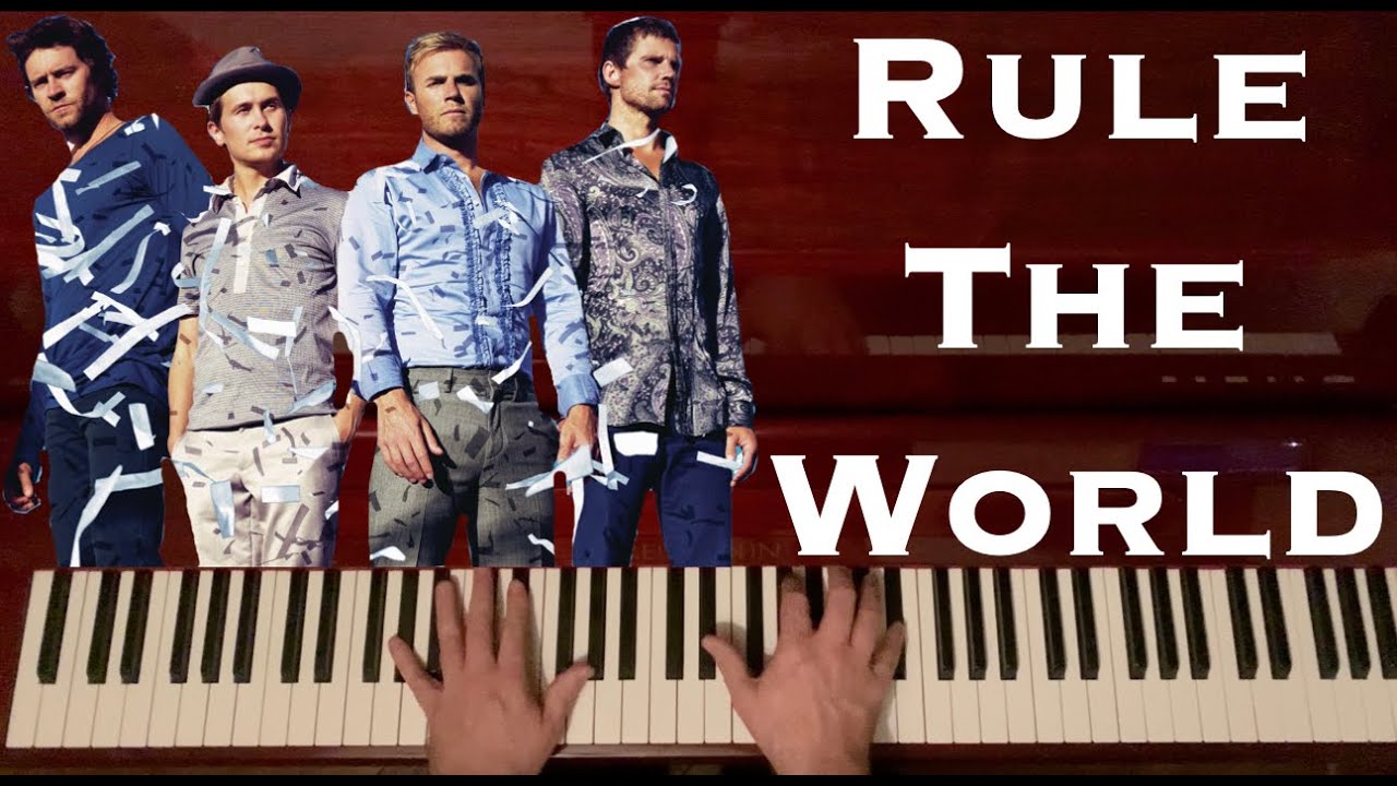 Rule The World (Take That) - Piano Cover - YouTube