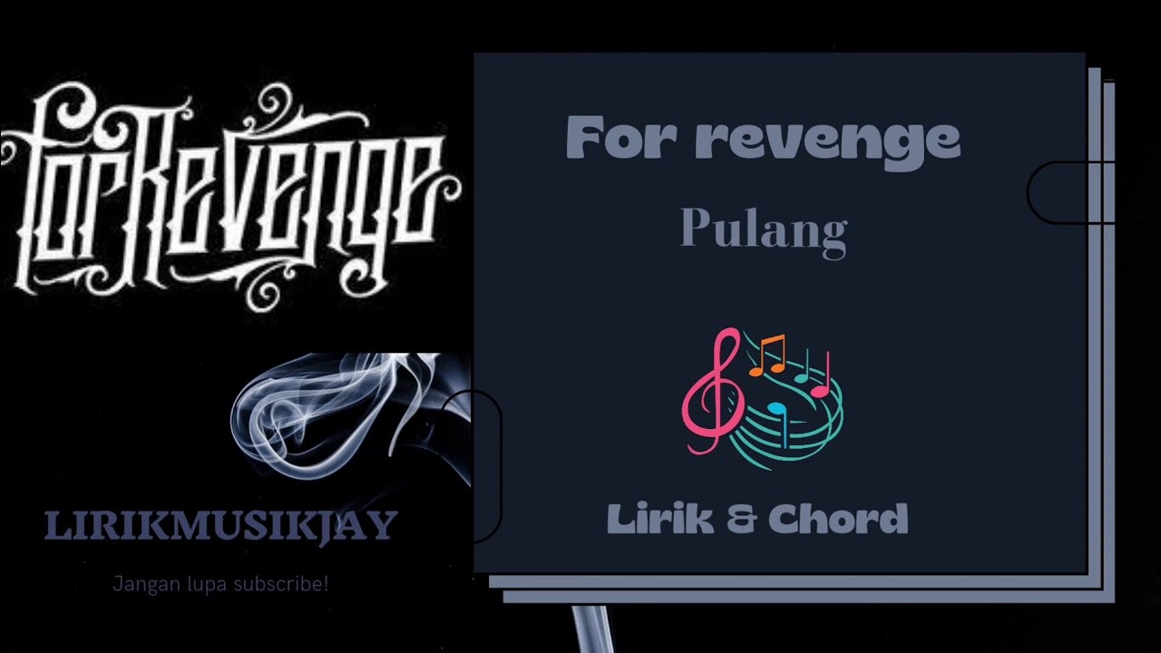 lirik & chord | for revenge ~ pulang | - YouTube
