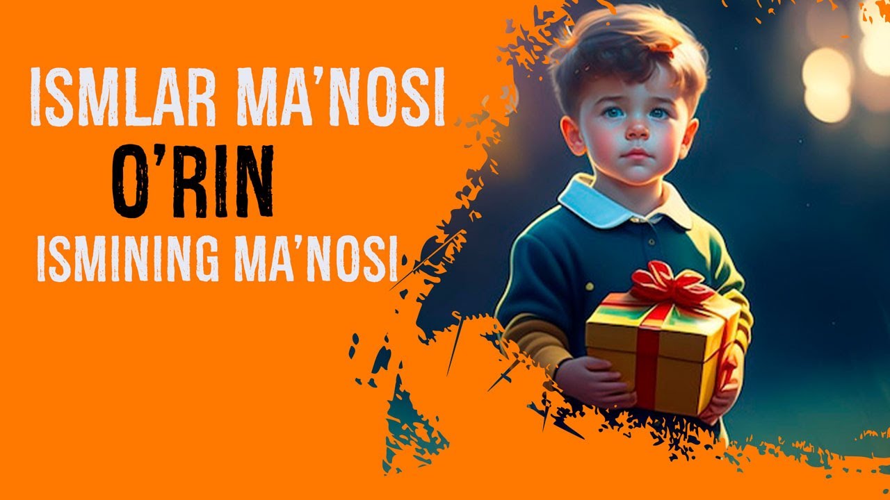 Ismlar Ma'nosi O'rin Ismining manosi - YouTube