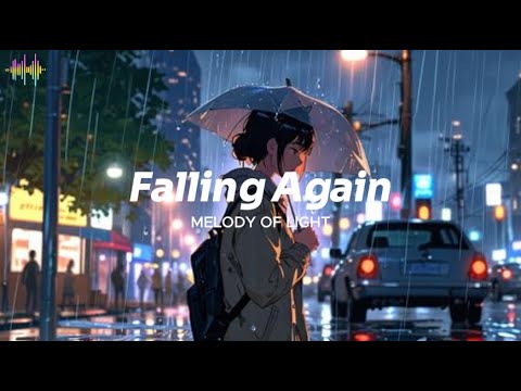 Melody Of Light - Falling Again (Lyrics) (The Most Addictive Love Song ...