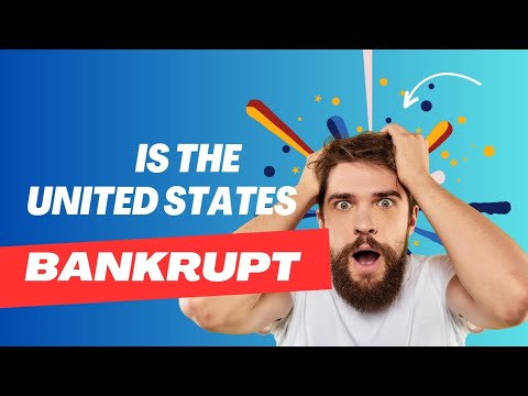 Is The United States Bankrupt? - YouTube