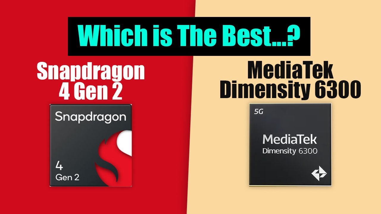 Qualcomm Snapdragon 4 Gen 2 VS MediaTek Dimensity 6300 | Full Detail ...