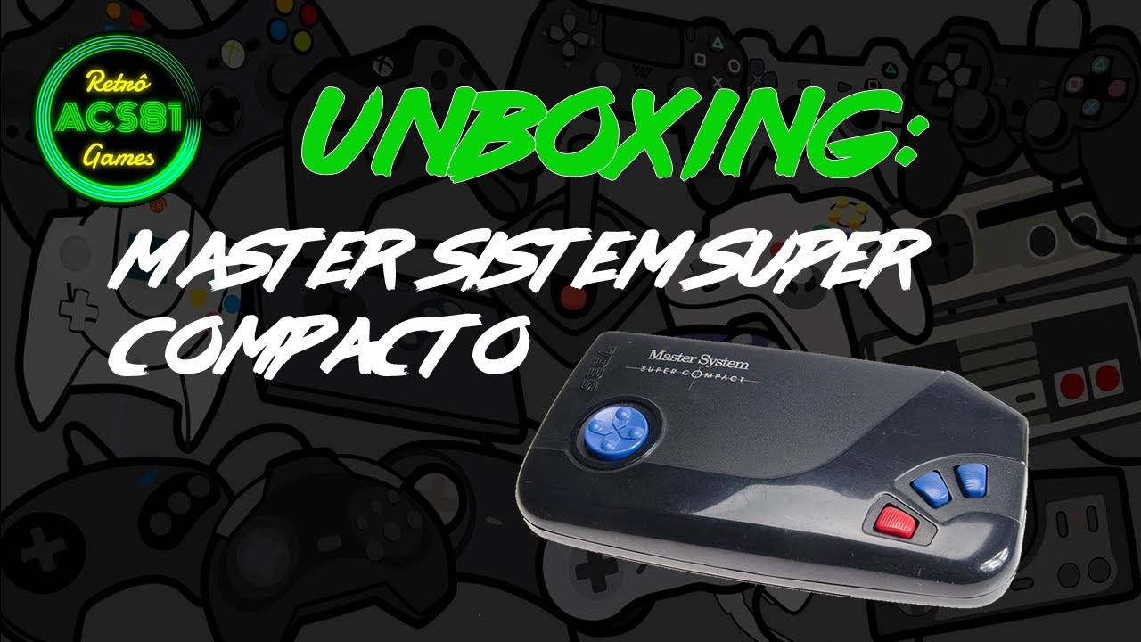 UNBOXING: MASTER SYSTEM SUPER COMPACTO - YouTube