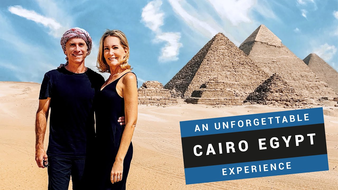 EXPLORING CAIRO EGYPT & THE PYRAMIDS OF GIZA - YouTube