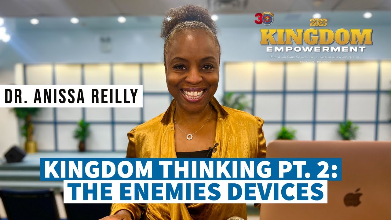 Kingdom Thinking Pt 2: The Enemies Devices - YouTube