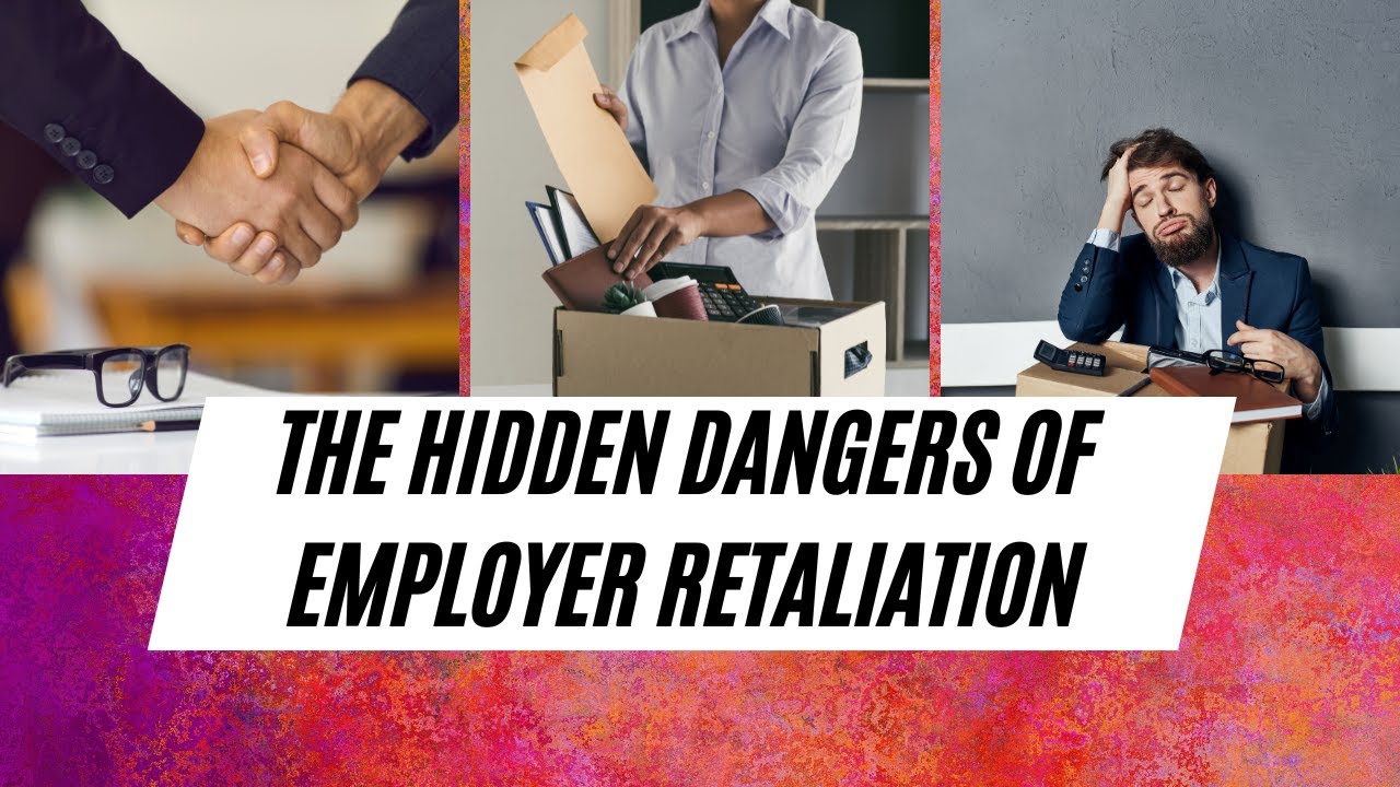 The Hidden Dangers of Employer Retaliation - YouTube
