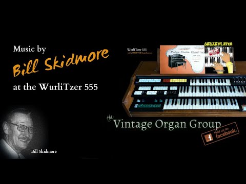 The sounds of the WurliTzer 555 ... Bill Skidmore - YouTube
