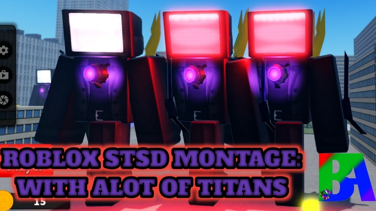 ROBLOX STSD MONTAGE: WITH ALOT OF TITANS | ROBLOX SKIBIDI TOILET SIEGE ...