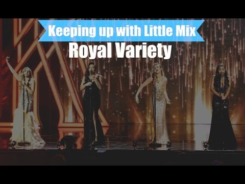 Little Mix - Royal Variety [Keeping up with Little Mix] - YouTube