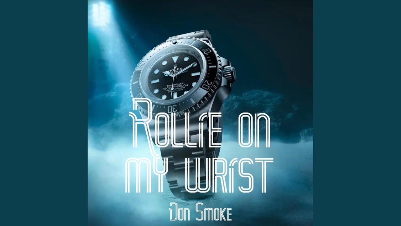 Rollie On My Wrist - YouTube