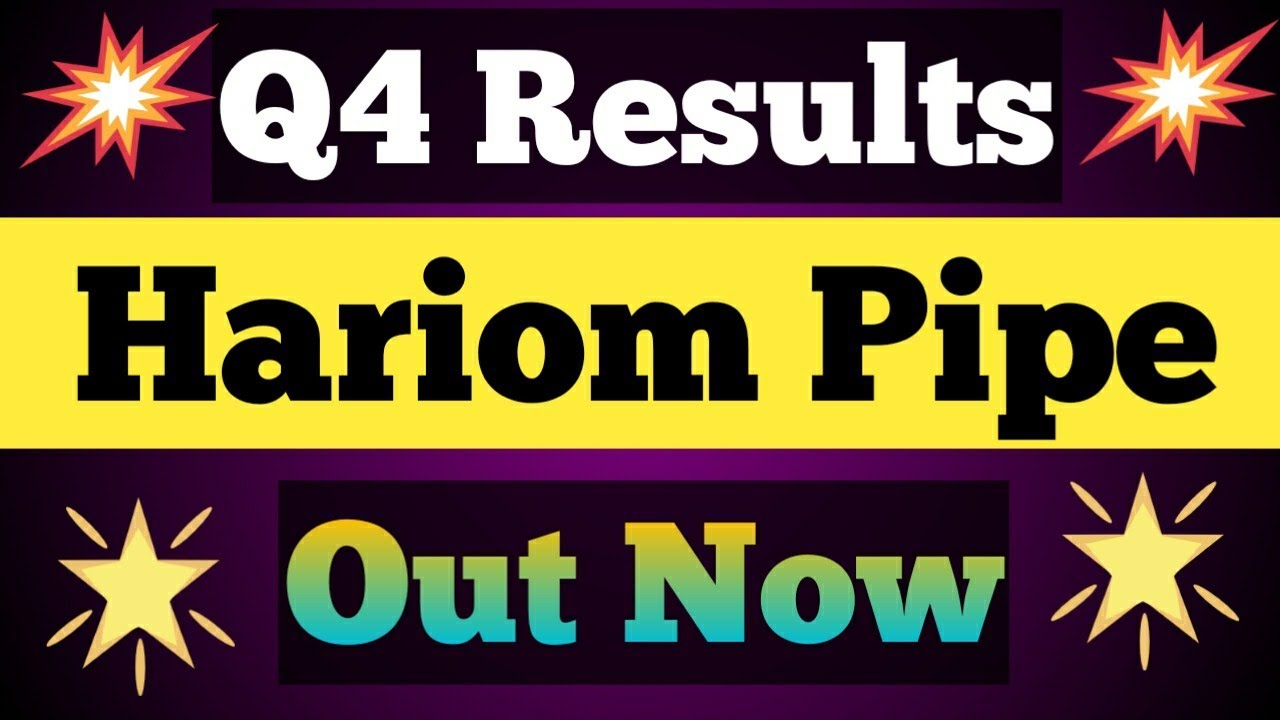 Hariom pipe Q4 financial results. Hariom pipe Q4 results.Hariom pipe year ended financial ...