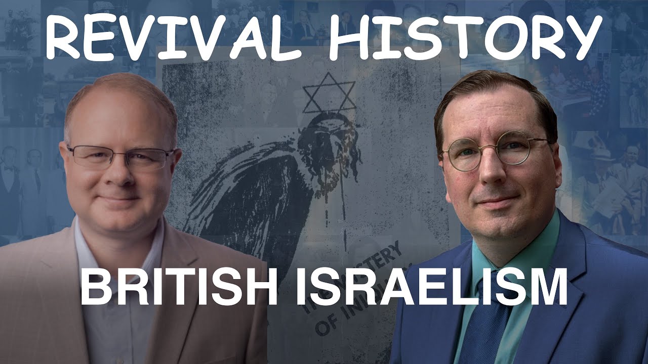 British Israelism - Episode 26 William Branham Research Podcast - YouTube