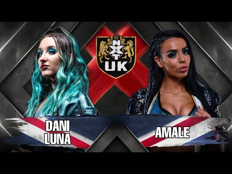 NXT UK || AMALE VS DANI LUNA || - YouTube