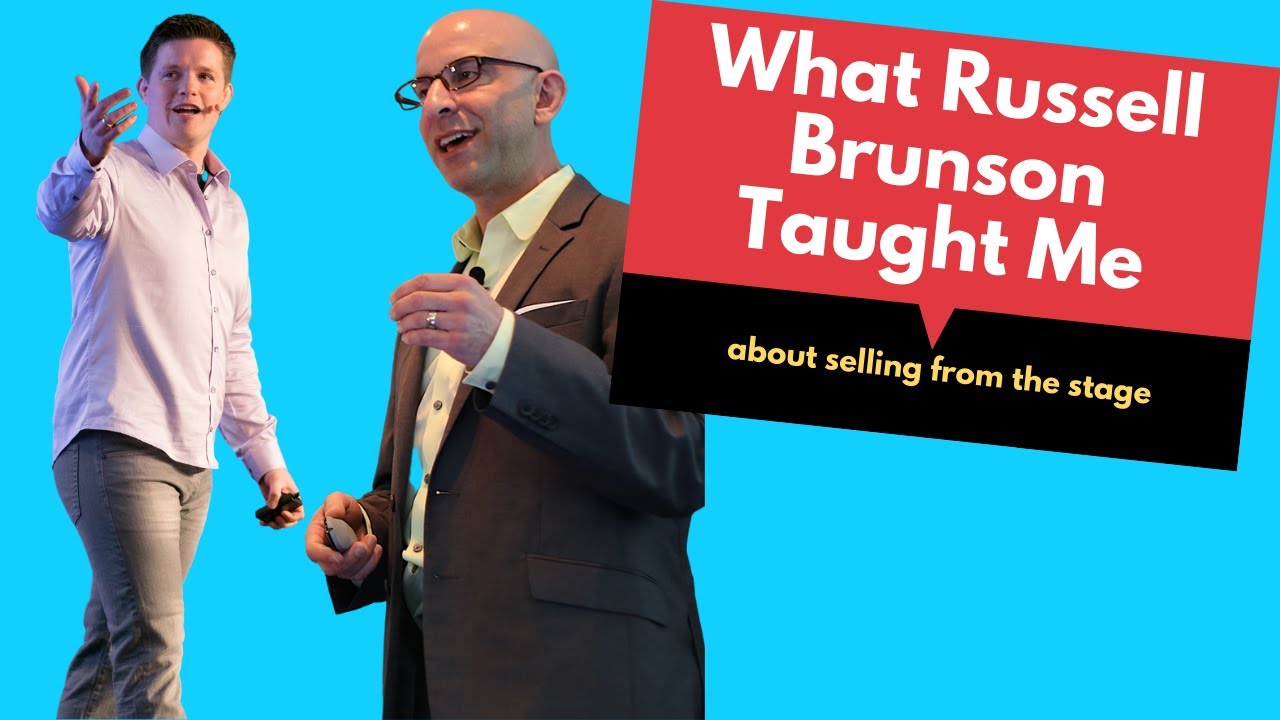 How Russell Brunson Helped Me Develop My Selling From The Stage Skills ...