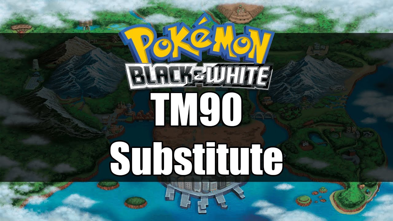 Pokemon Black and White | Where to get TM90 Substitute - YouTube