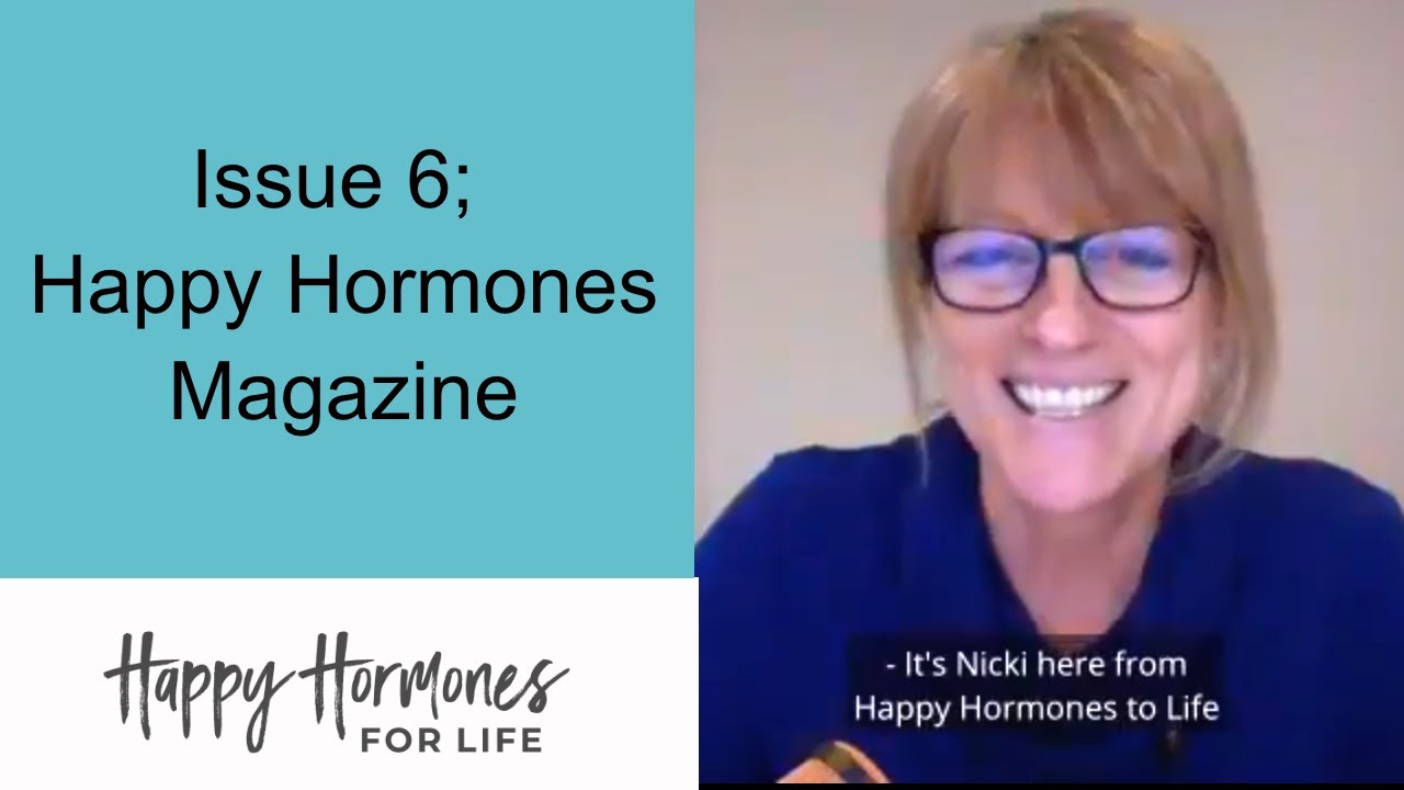 Issue 6; Happy Hormones Magazine - YouTube