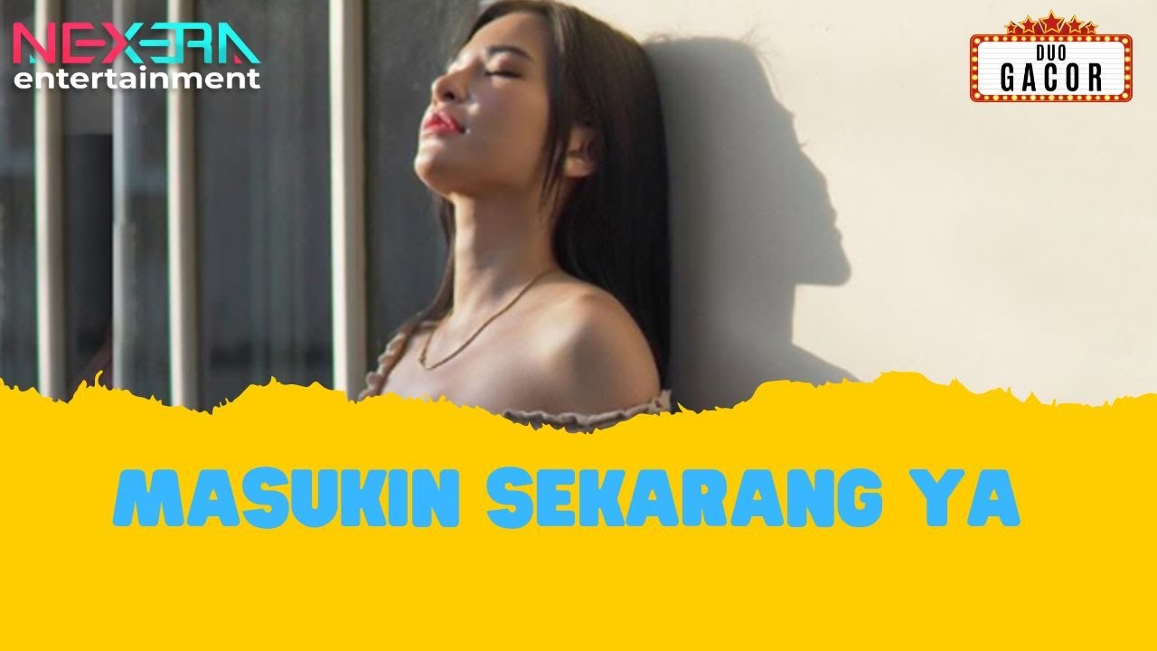 MARIA VANIA " MASUKIN SEKARANG YA " || DUO GACOR || NEXERA ENTERTAIMENT - YouTube
