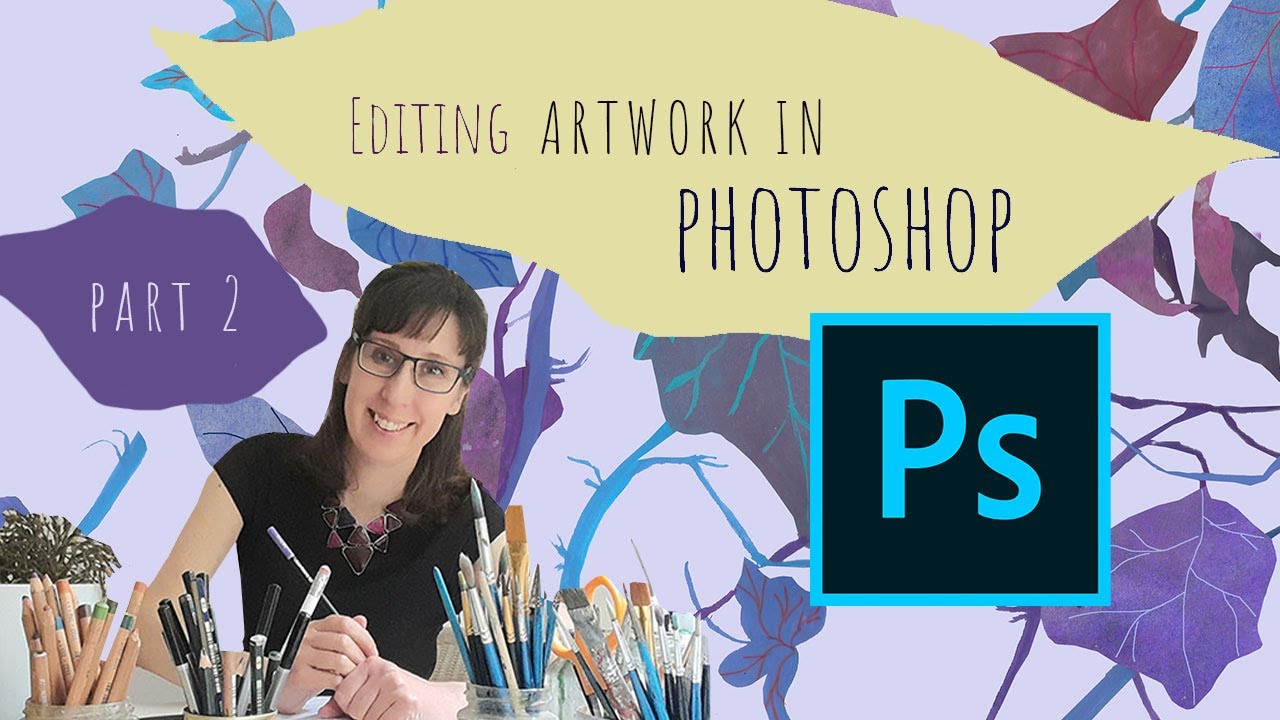 Editing Artwork in Photoshop - Part 2 - YouTube