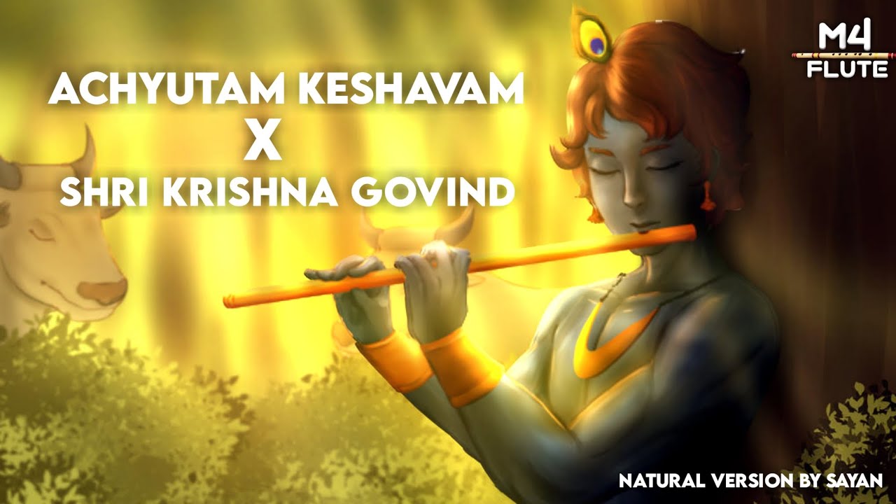 Achyutam Keshavam X Shri Krishna Govind || Natural Version || By Sayan ...