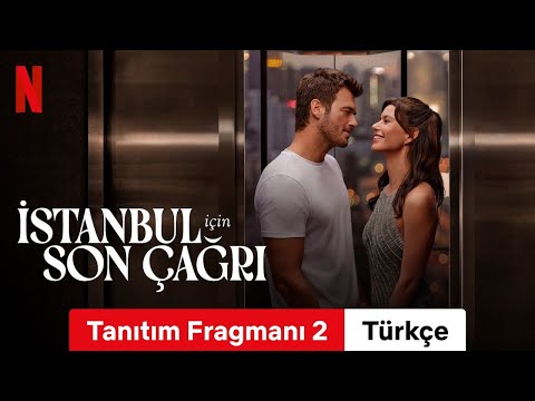 İstanbul için son çağrı (Tanıtım Fragmanı 2) | Türkçe fragman | Netflix